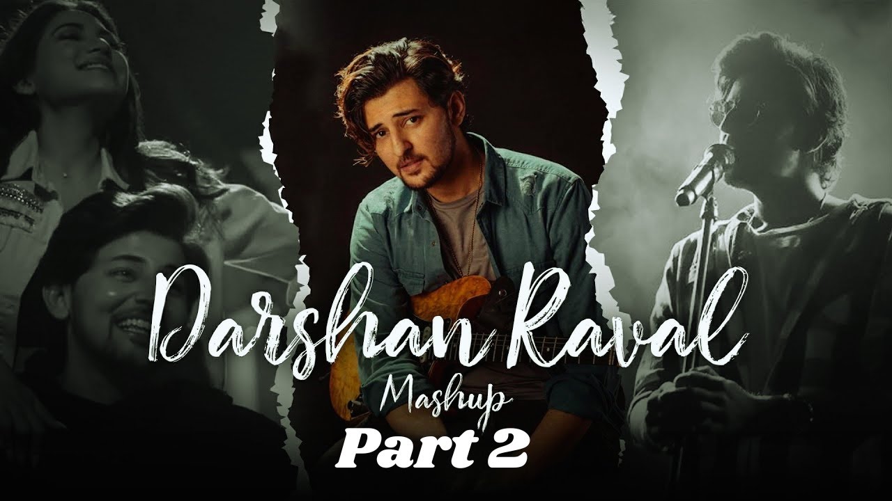 Darshan Raval Mashup Part 2 | Best of Darshan Raval Hits | Suno Sangeet - YouTube