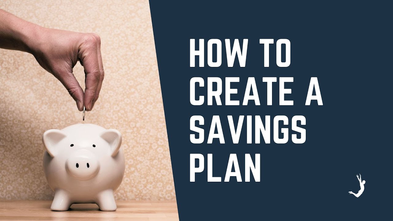 Step-by-Step Guide to Creating a Savings Plan That Works for You - YouTube