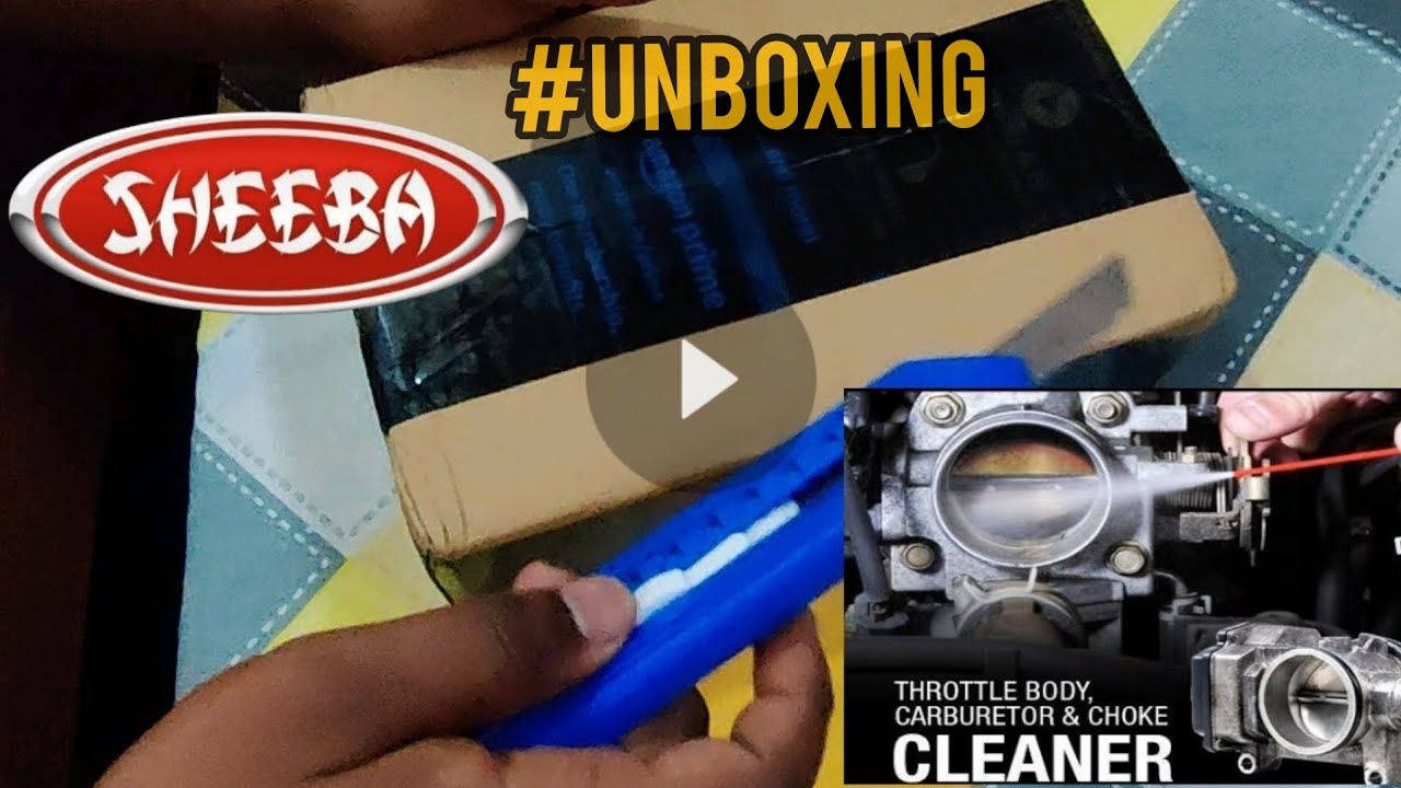 sheeba throttle body cleaner unboxing - YouTube
