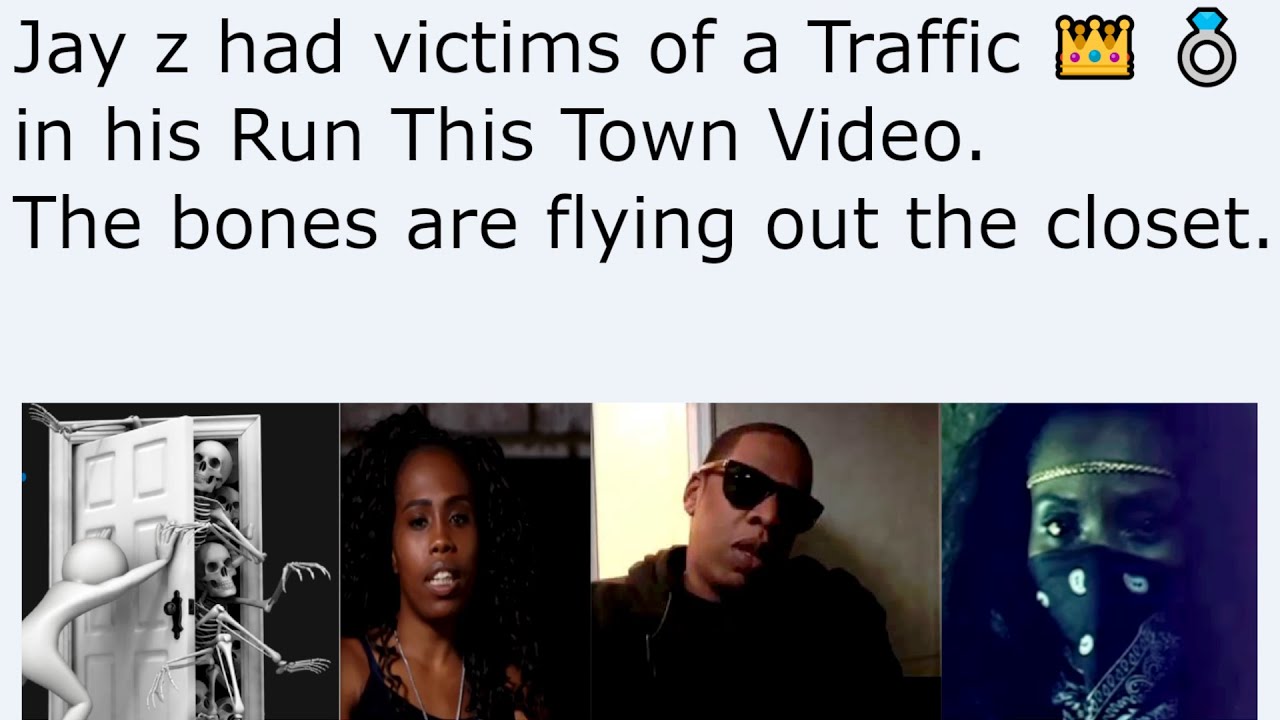 Jay z had victims of a Traffic 👑 💍in his Run This Town Video. The bones ...
