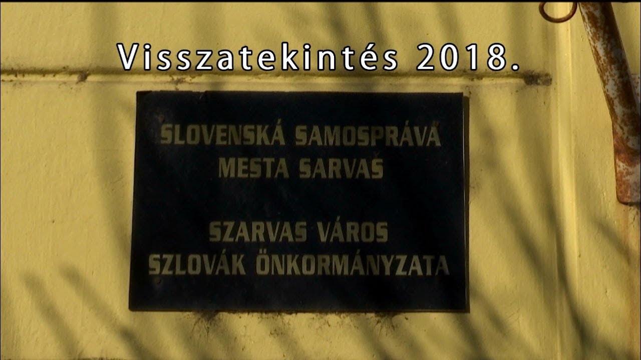 Visszatekintés 2018. - Szarvas Város Szlovák Nemzetiségi Önkormányzata ...