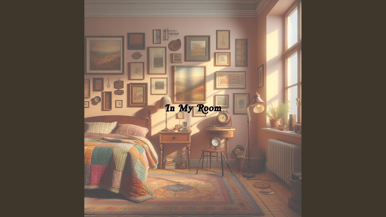 In My Room - YouTube