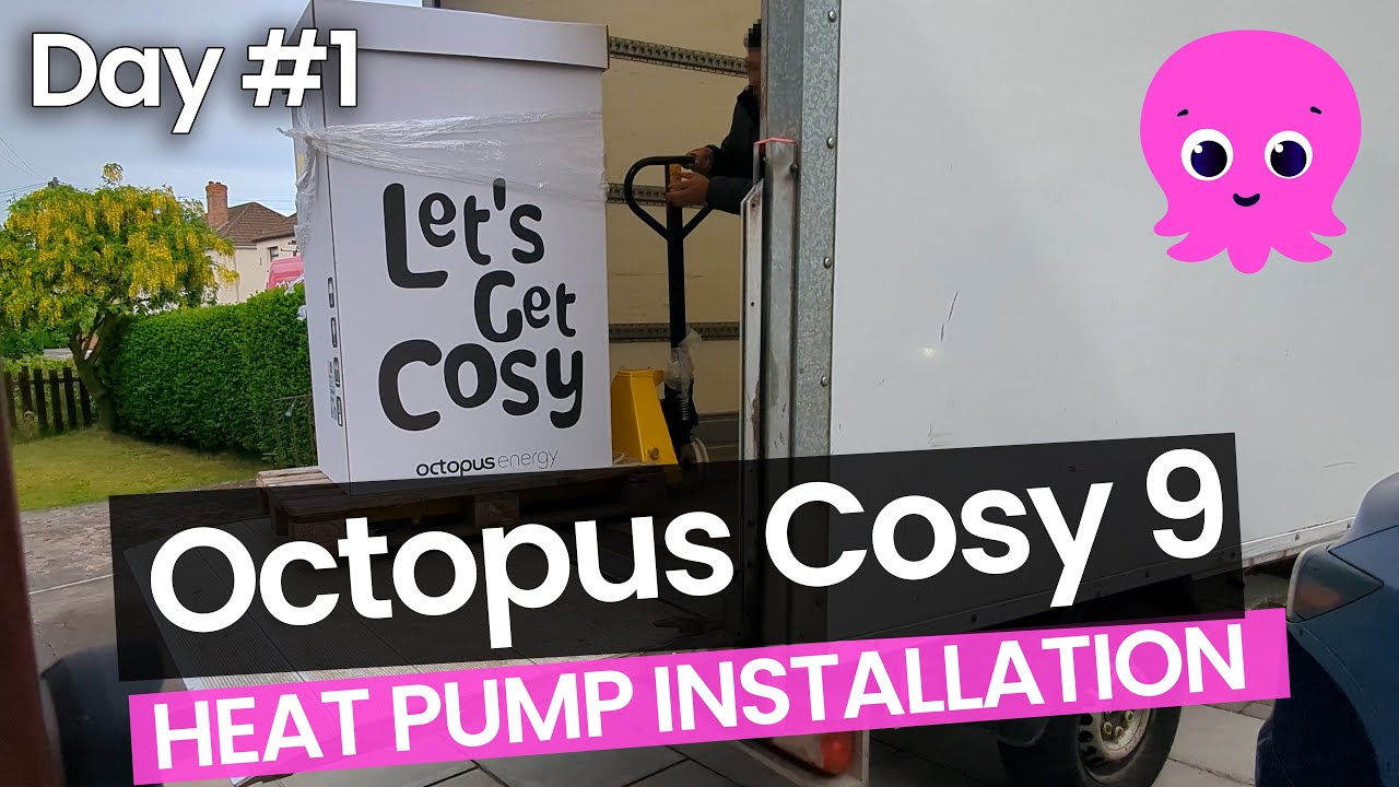 Day #1 - Let's Get Cosy! | Octopus Cosy 9 Heat Pump Installation - YouTube