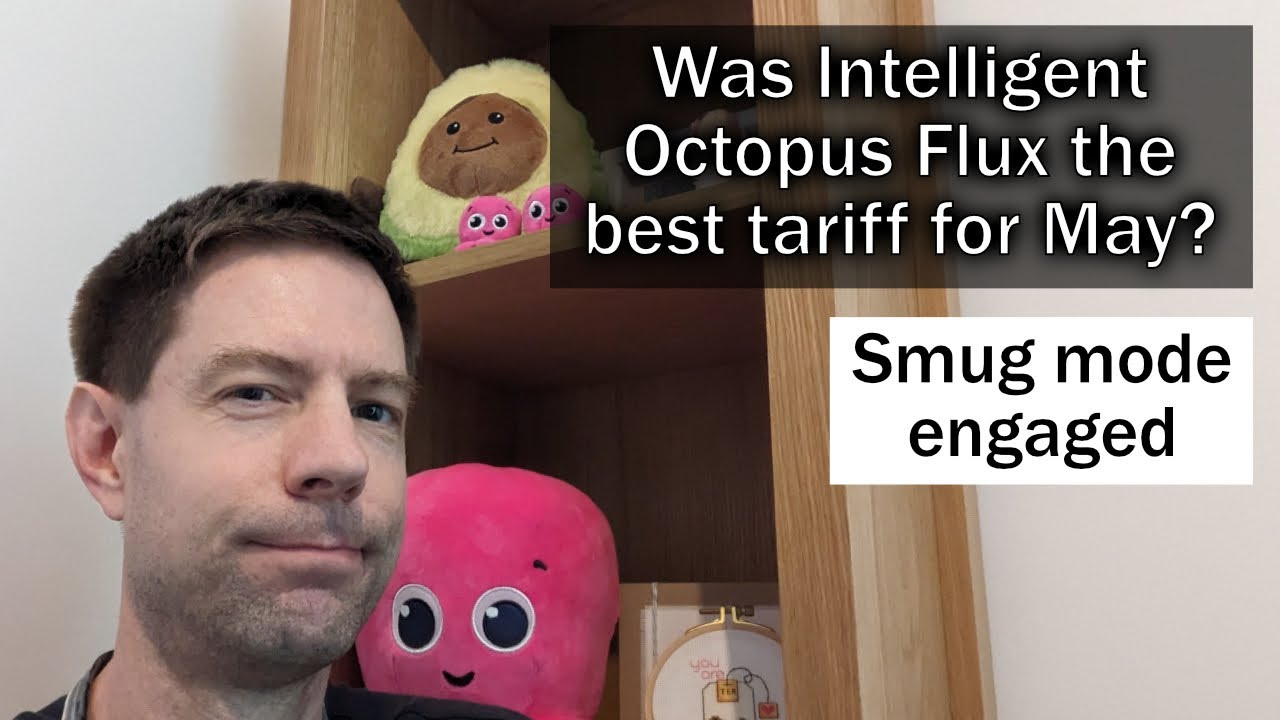 Was Intelligent Octopus Flux the best tariff for May? - Smug mode ...
