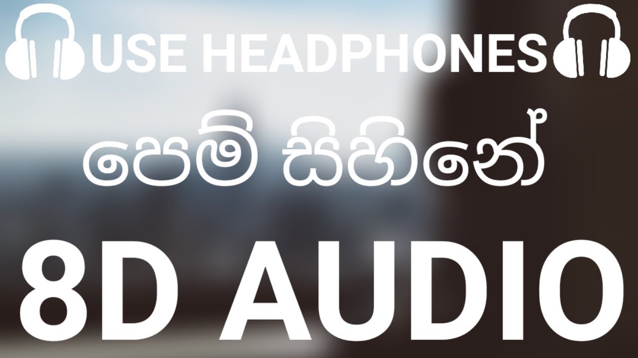 8D Pem Sihine | Pradeep Rangana - YouTube
