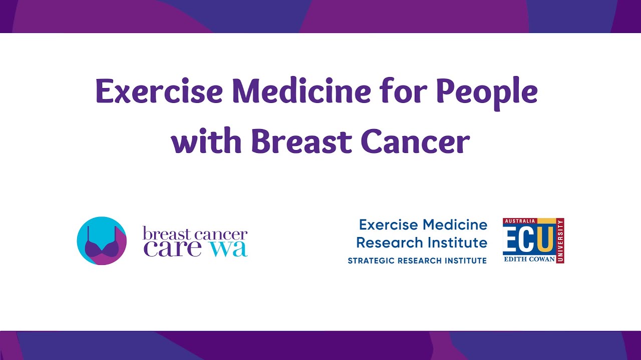 Living Well Webinar - Exercise Medicine for People with Breast Cancer - YouTube