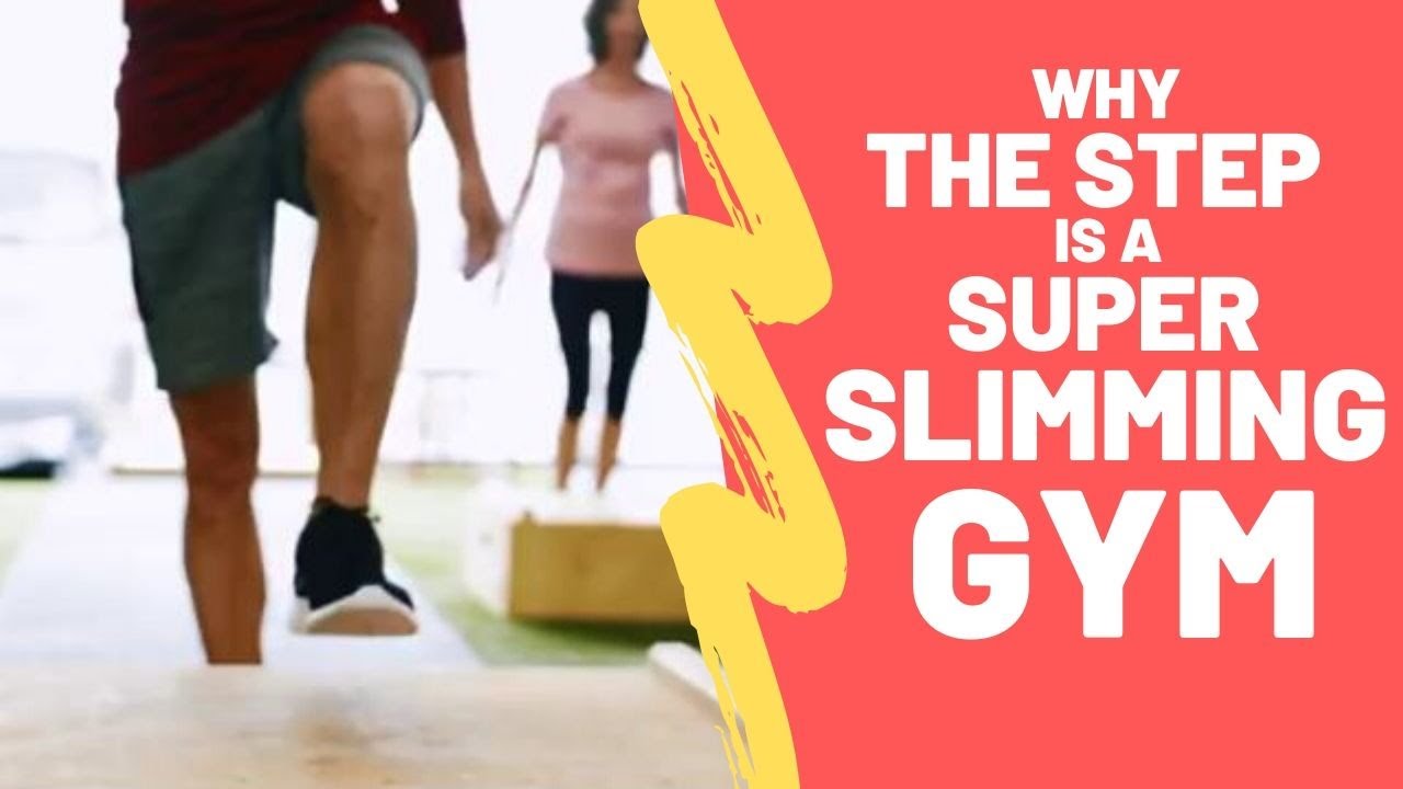 Why the Step is a Super Slimming Gym - YouTube