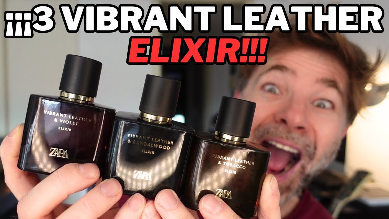 ¡NUEVAS ZARA VIBRANT LEATHER ELIXIR! PRIMERAS IMPRESIONES 💥 - YouTube