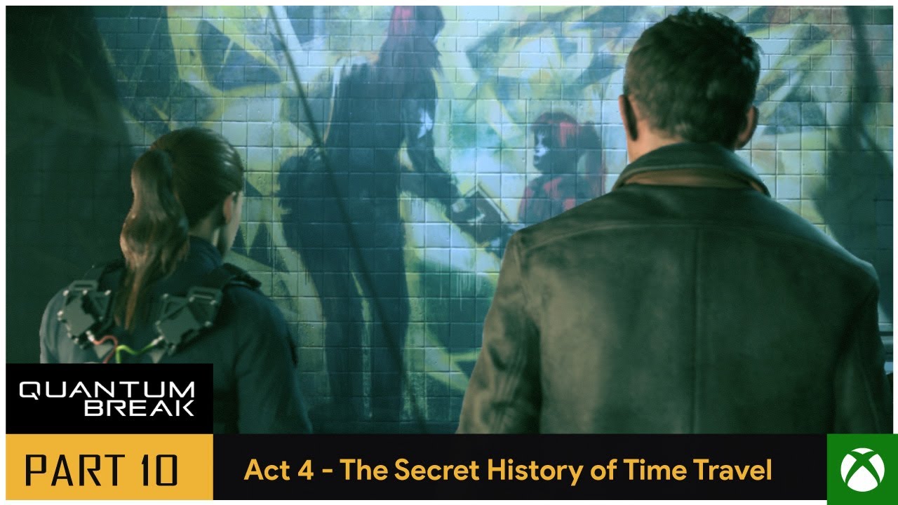QUANTUM BREAK - Part 10 | Act 4 - The Secret History of Time Travel ...