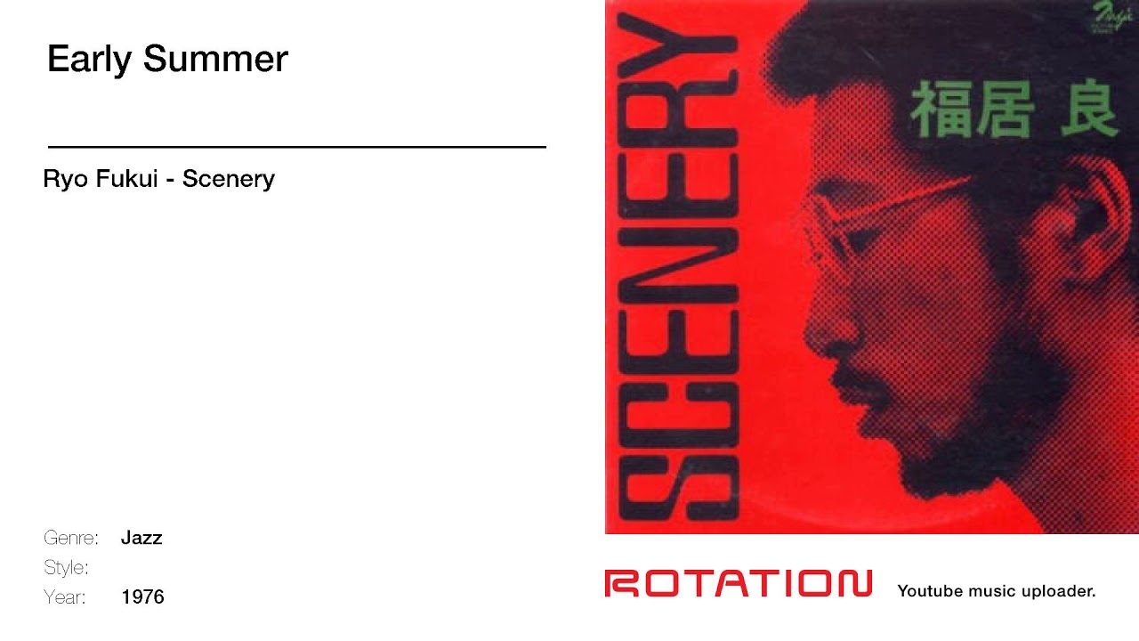 Ryo Fukui - Early Summer - YouTube