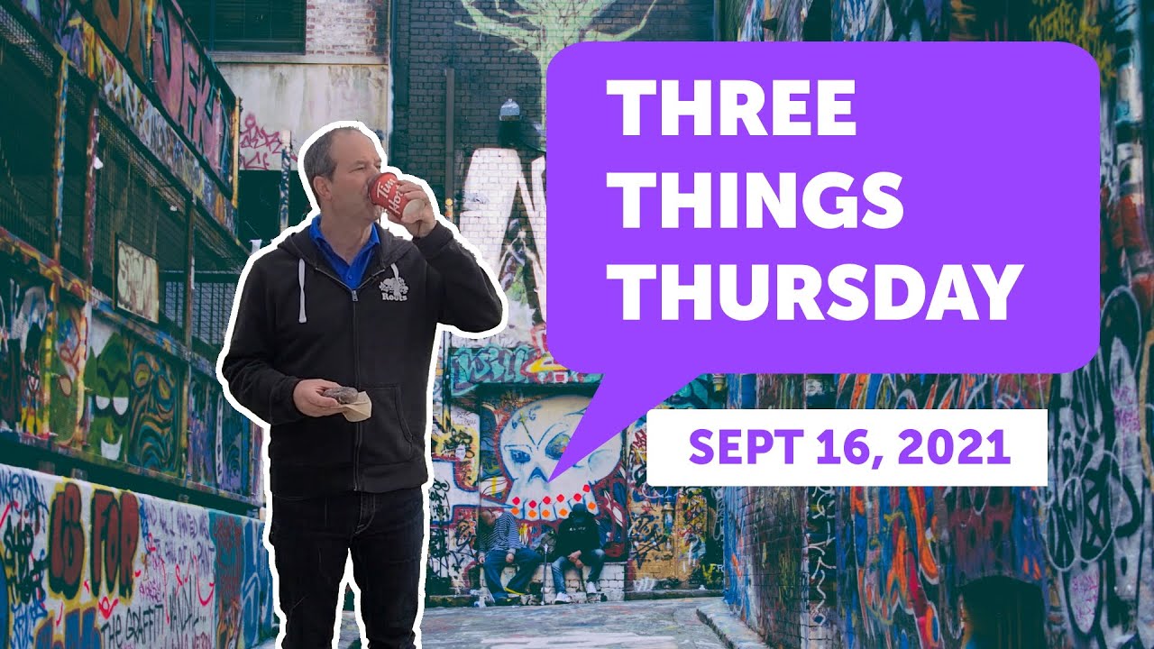 Three Things Thursday - Sept 16 - YouTube