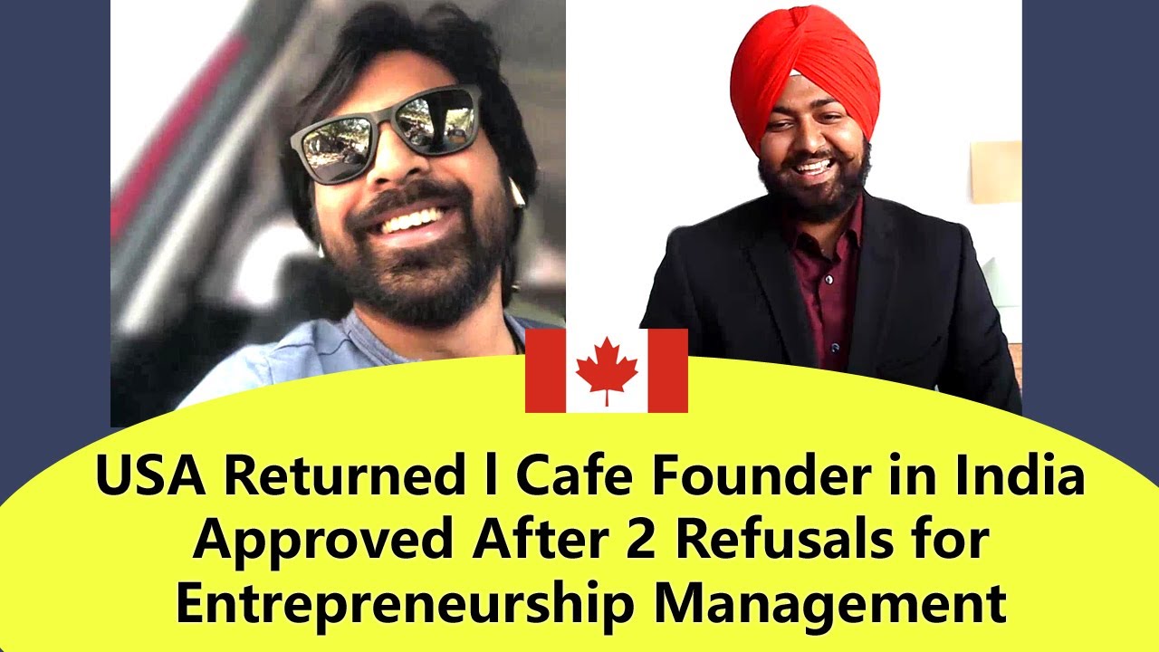 USA Returned, Cafe Owner in India Approved After 2 Refusals l Canada ...
