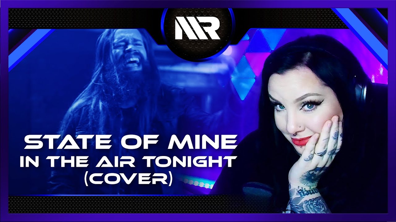 STATE OF MINE - IN THE AIR TONIGHT (COVER) (REACTION) - YouTube