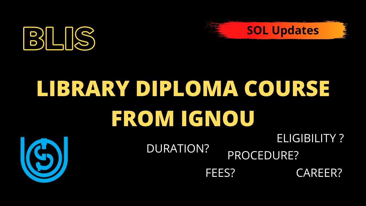 Library Course BLIS From IGNOU After Graduation I Eligibility I Fees I library-course-blis-from-ignou-after-graduation-i-eligibility-i-fees-i