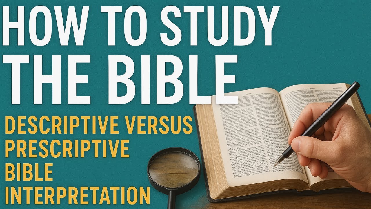 Bible Study: Descriptive Versus Prescriptive - YouTube