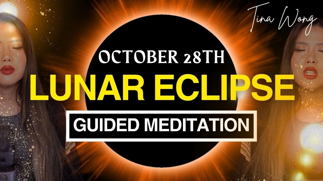 Most Potent LUNAR ECLIPSE Guided Meditation October 28th (Full Moon In ...