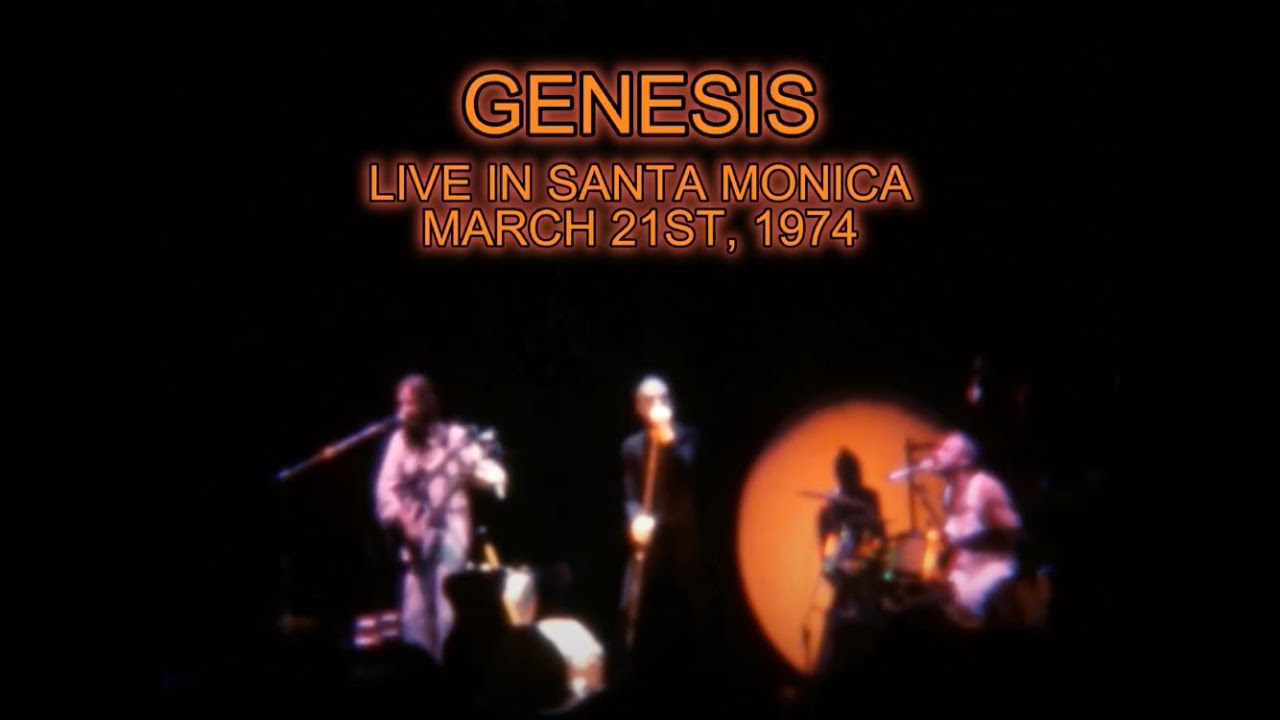 Genesis - Live in Santa Monica - March 21st, 1974 - YouTube
