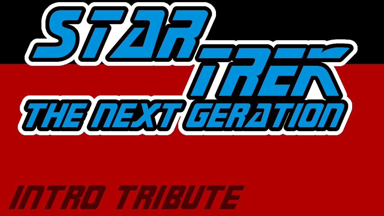Star Trek The Next Generation | Intro Tribute - YouTube