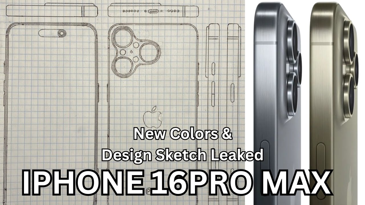 iPhone 16 Pro Max - New Color Renders & and Design Sketches Leaked ...