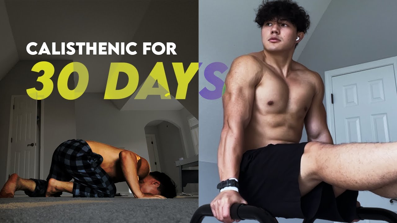 I tried calisthenic for 30 days, it changed my life - YouTube