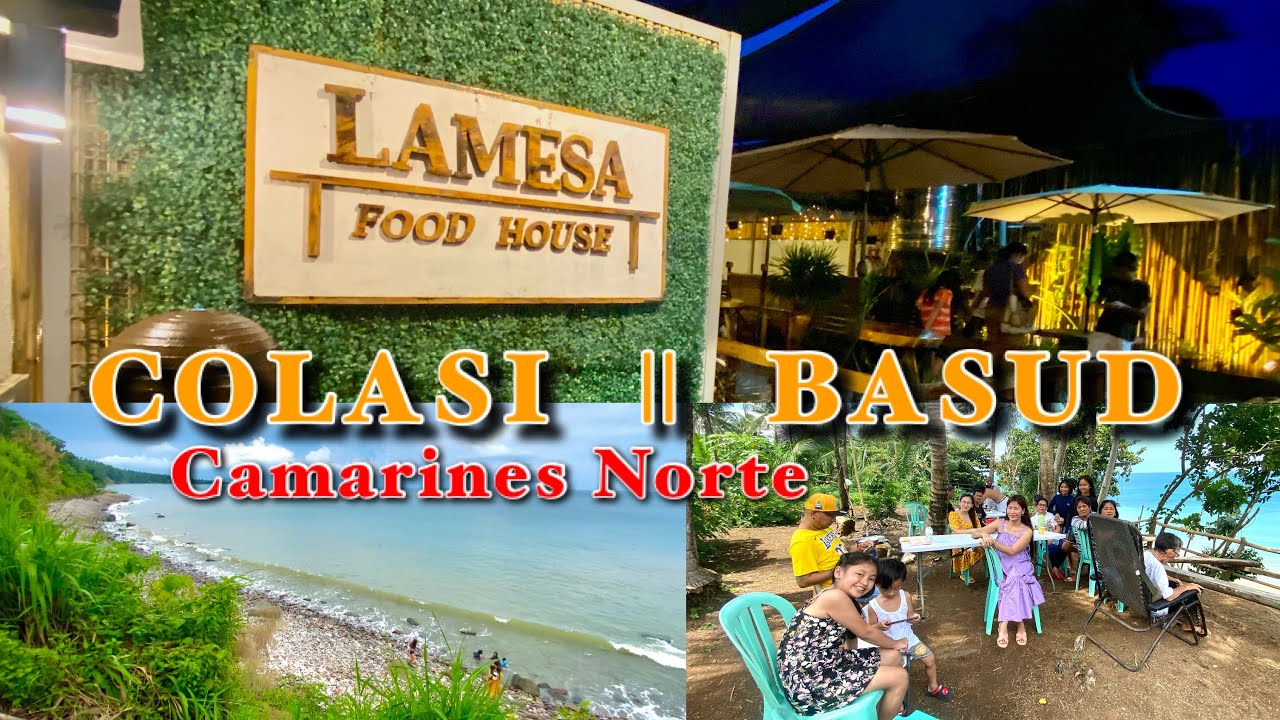 COLASI || BASUD CAMARINES NORTE || LAMESA FOOD HOUSE || FAMILY BONDING ...