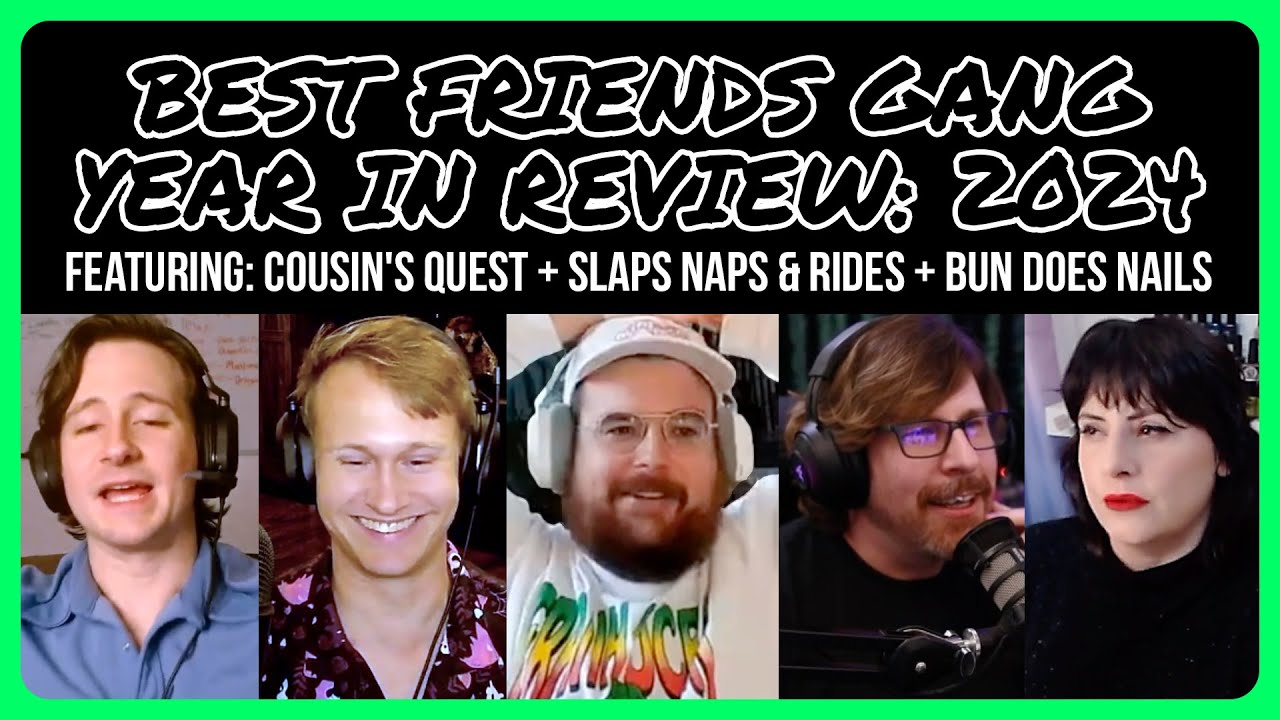 Best Friends Gang Year in Review: 2024 - YouTube