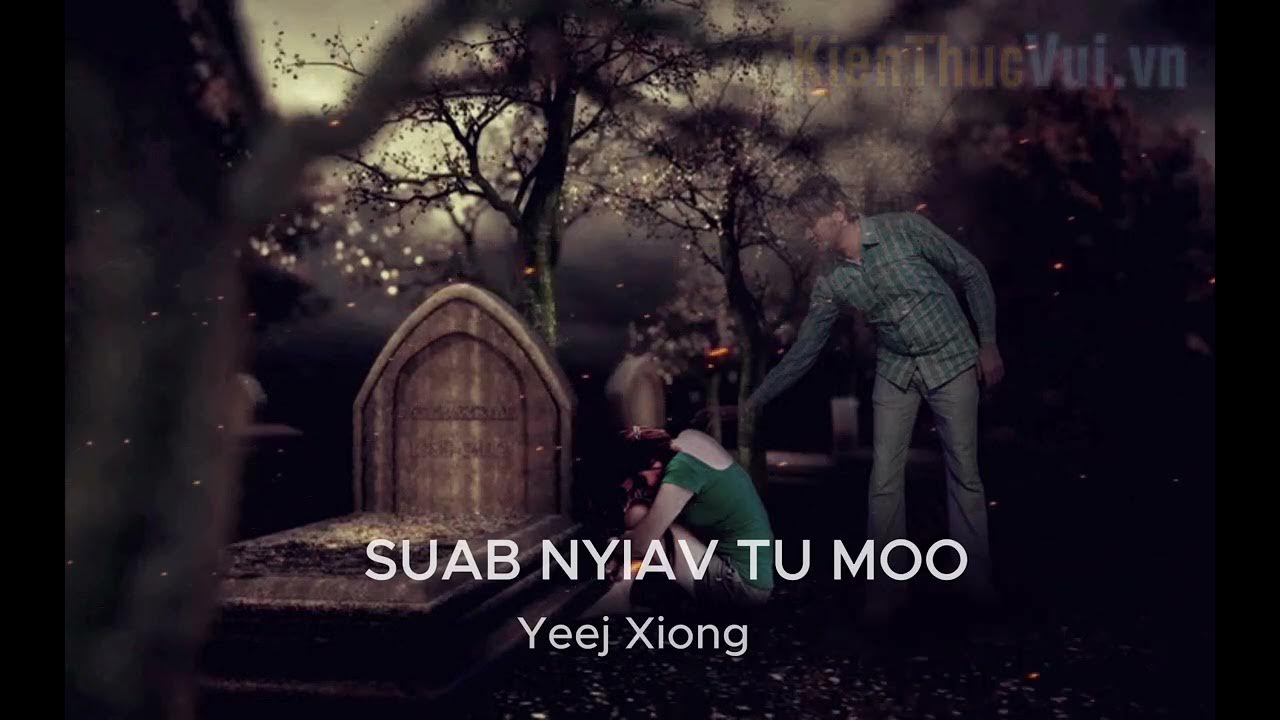 Suab Nyiav Tu Moo by Mas Muas || Cover Yeej Xiong (Video lyric) - YouTube