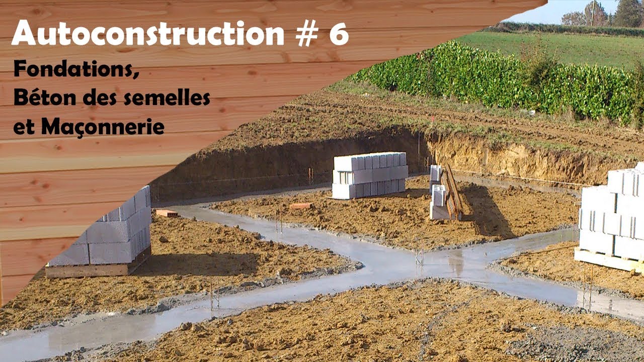 Autoconstruction d'une MOB #6 Béton des semelles et maçonnerie - YouTube