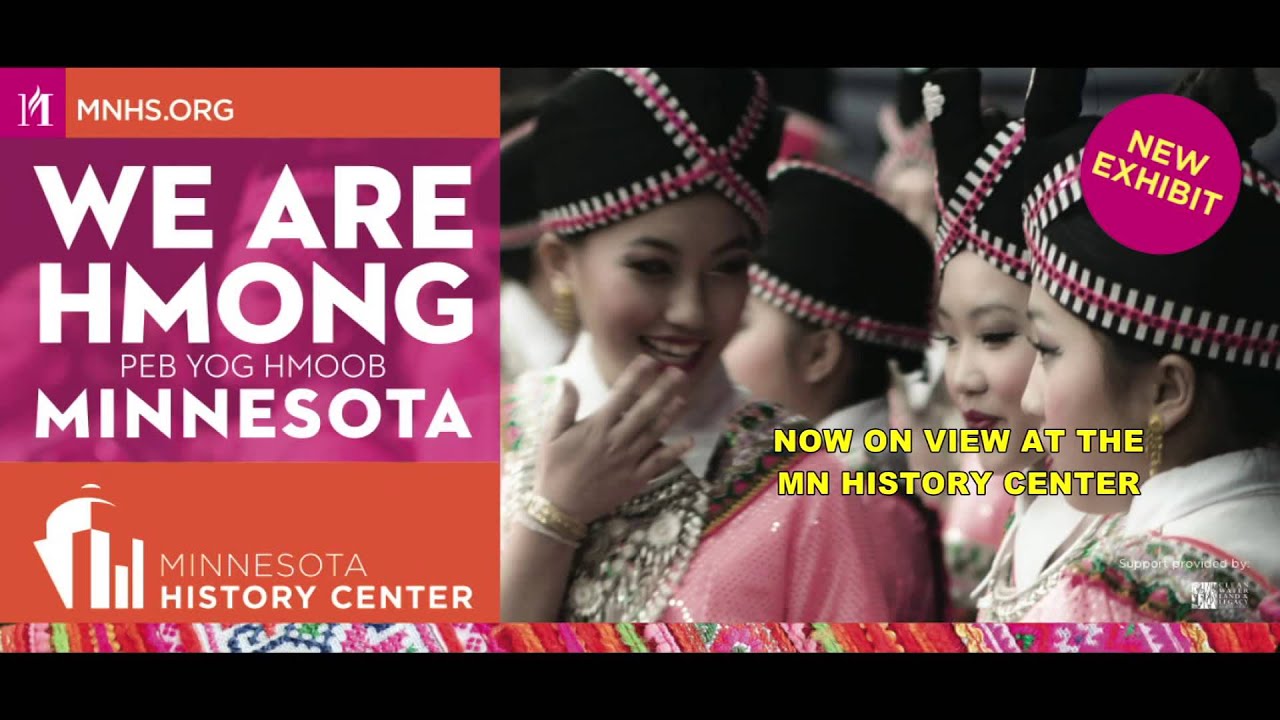 "We Are Hmong Minnesota" Exhibit Now on View at the MN History Center ...