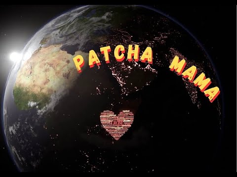 Go back to your roots listening this feel-good song "Patcha Mama ...