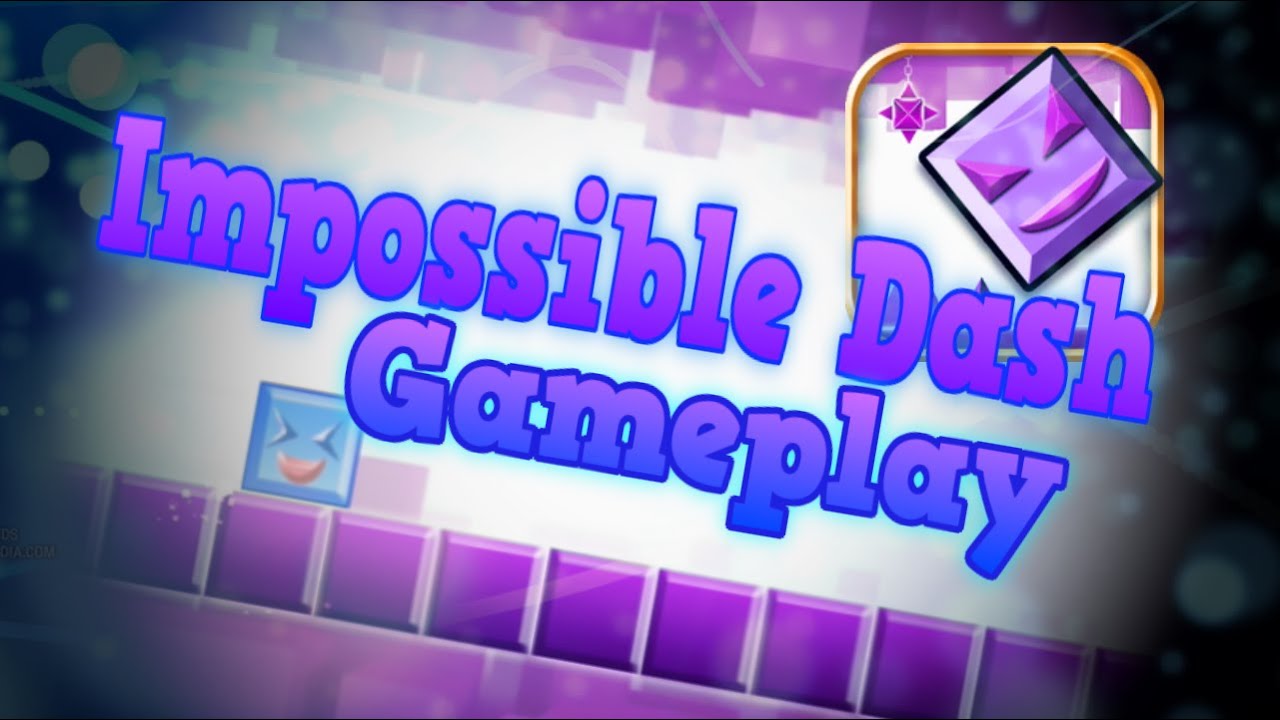Impossible Dash [GAMEPLAY] - Level one complete - YouTube
