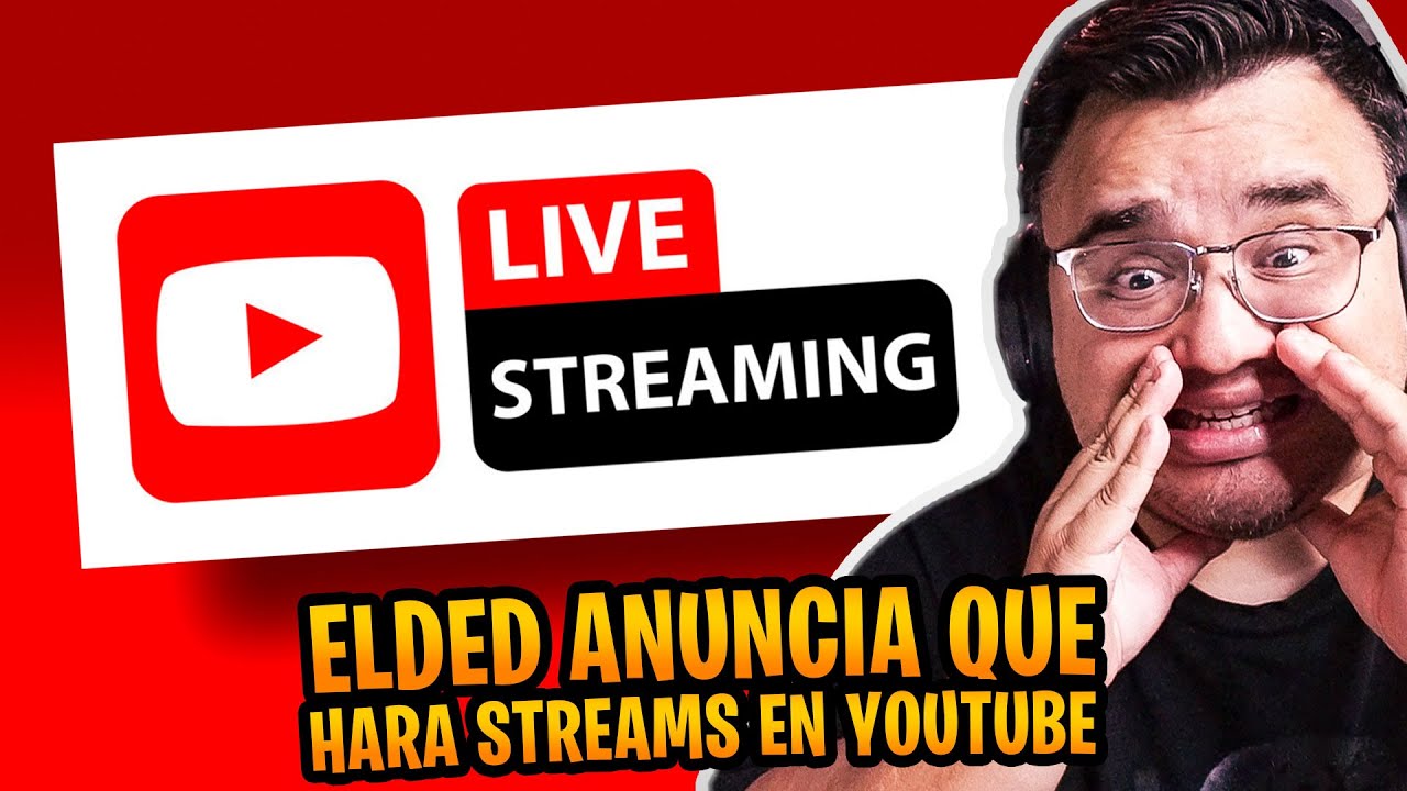 ELDED ANUNCIA QUE HARÁ STREAM EN YOUTUBE - YouTube