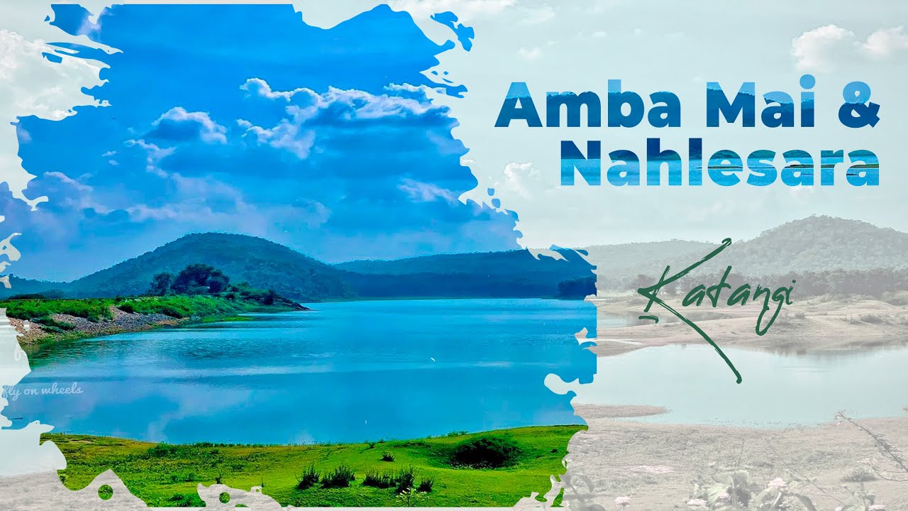 Nahlesara Dam and Amba Mai Temple Katangi | नहलेसरा बाँध - अम्बा माई ...