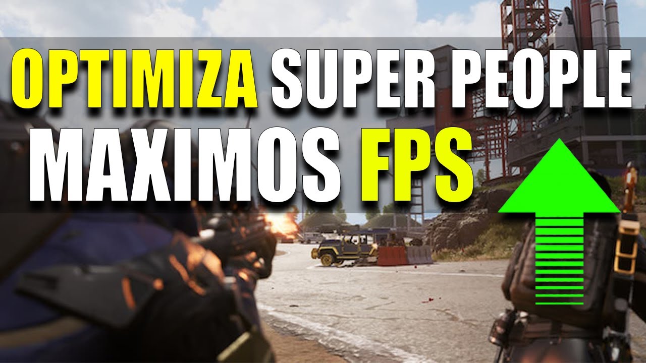 🔧 Optimiza Super People & Aumenta sus FPS en PC de bajos recursos SUPER ...