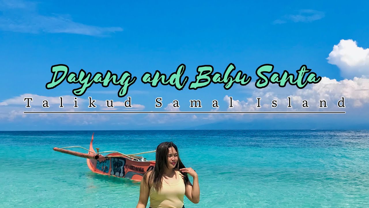 Dayang & Babu Santa Talikud Samal Island - YouTube