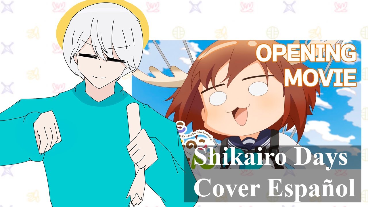 Shikairo Days 【Shikanoko Nokonoko Koshitandan】 (Cover español) 【Amao ...