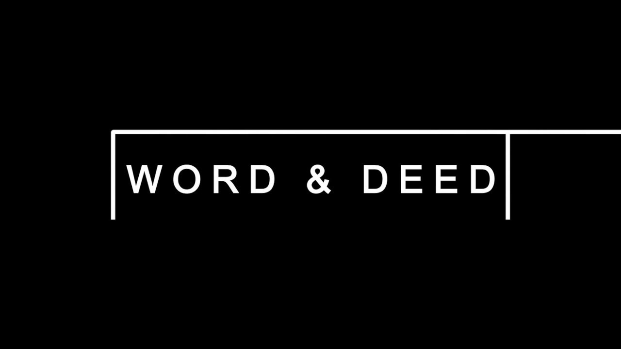 Word & Deed || Intro - YouTube
