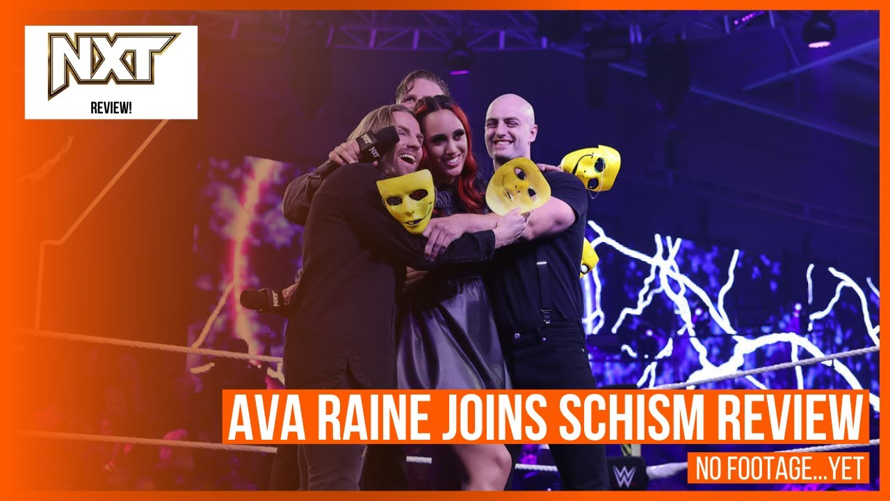 Ava Raine Joins Schism Segment Review! WWE NXT 10/25/22 Results! - YouTube