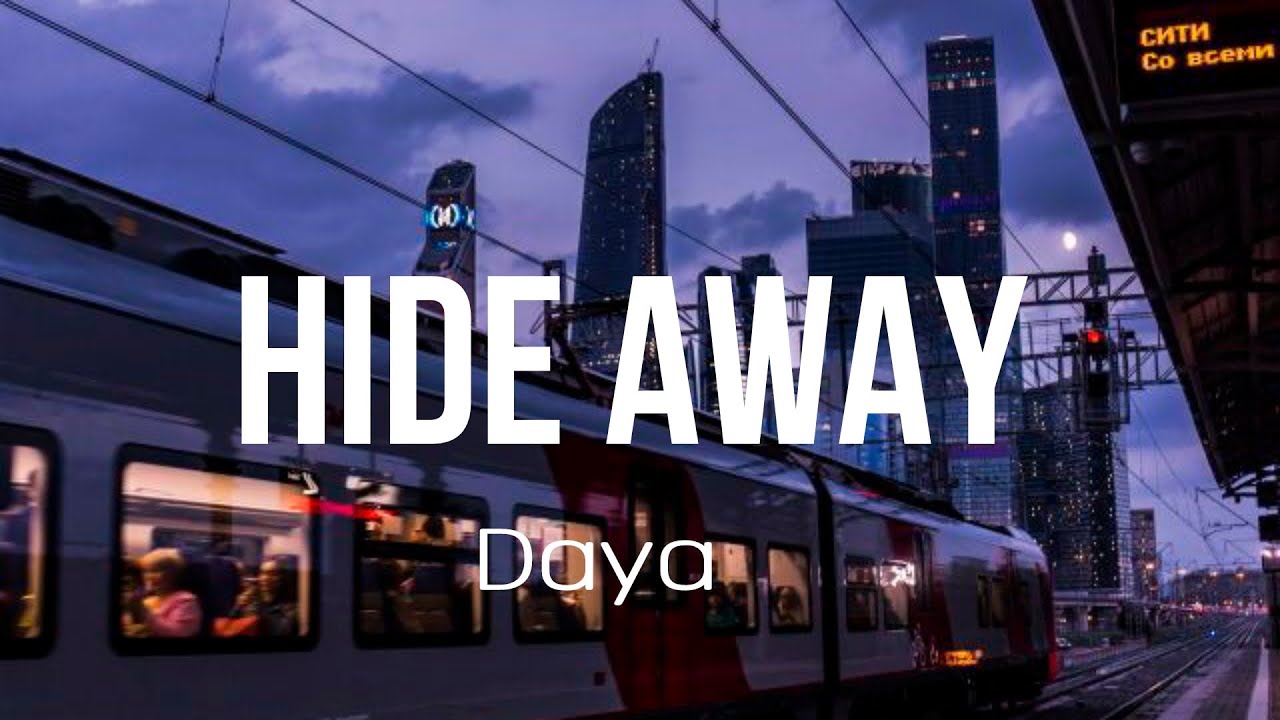 Hide Away - Daya (Lyrics) - YouTube