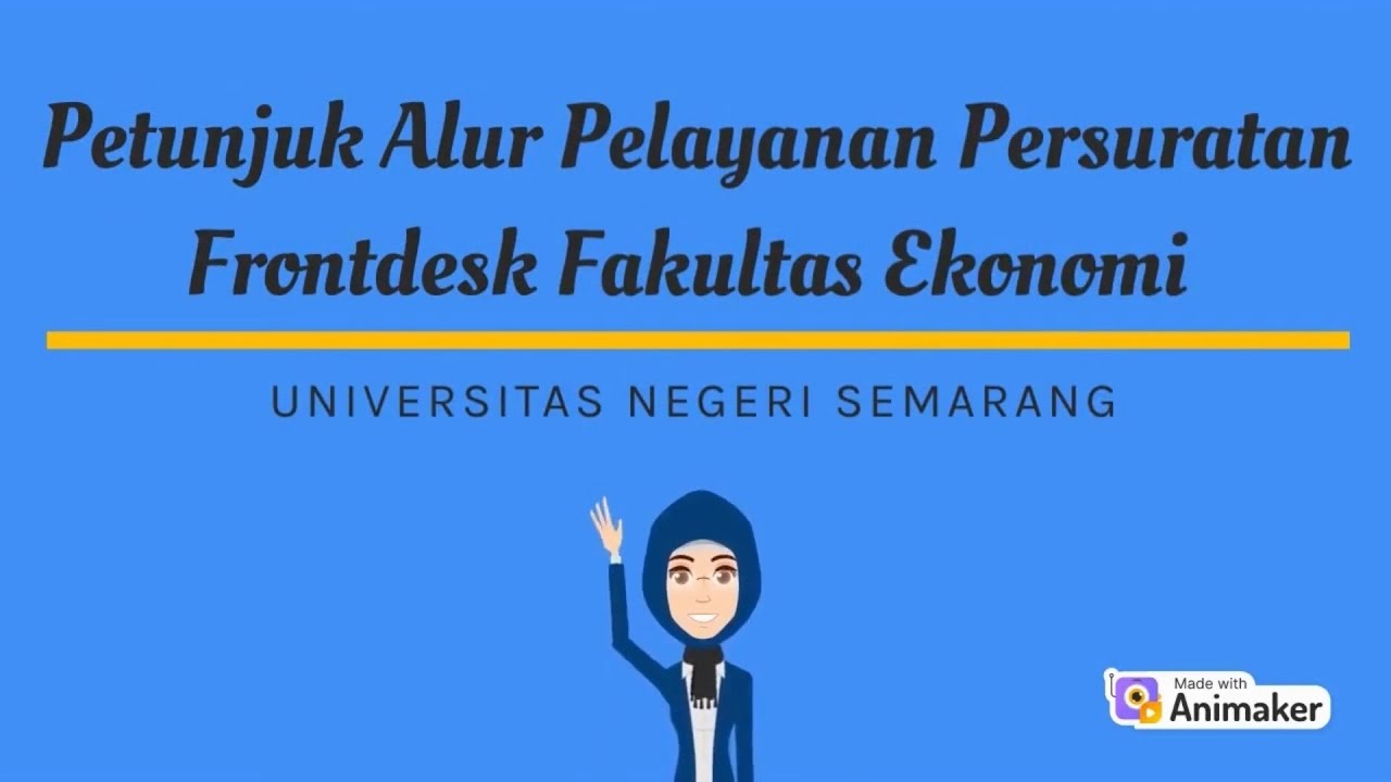 ALUR PELAYANAN PERSURATAN FRONTDESK FAKULTAS EKONOMI UNNES - YouTube