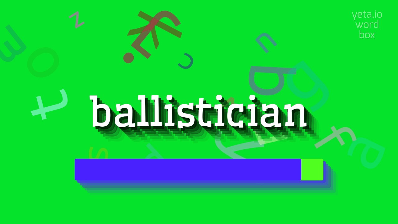 How to say "ballistician"! (High Quality Voices) - YouTube