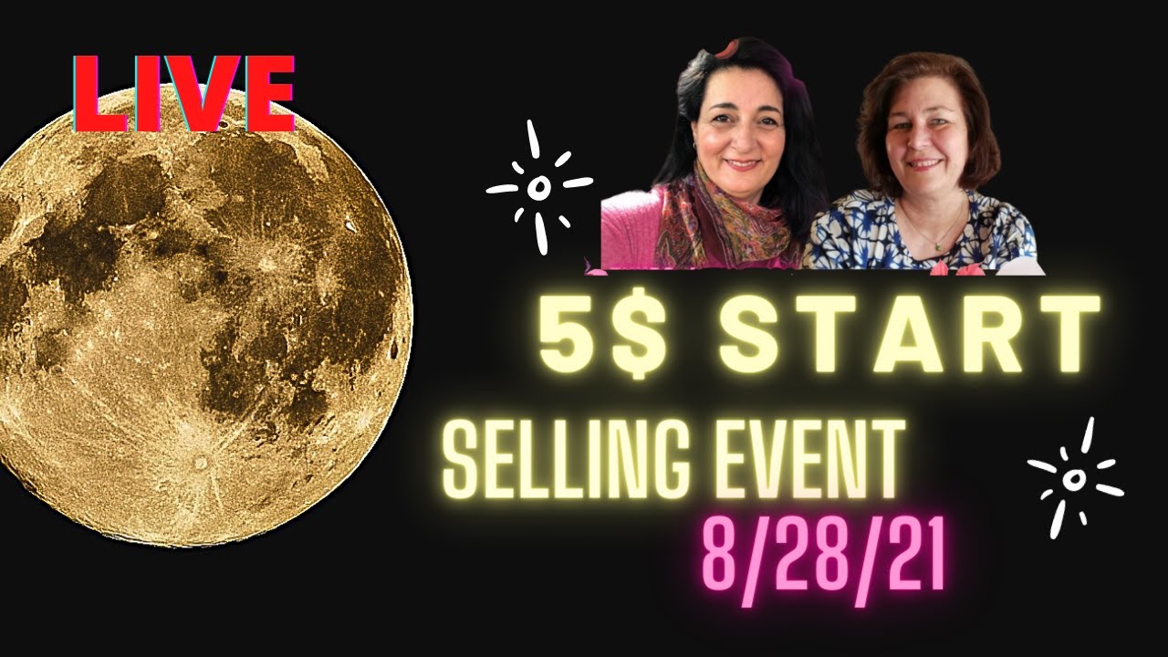 LIVE $5 START SELLING EVENT 8/29/21 - YouTube
