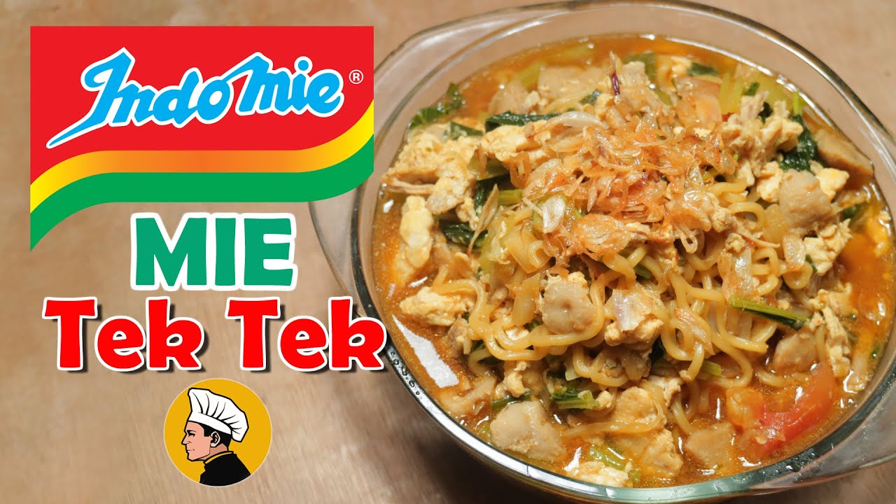 Resep Mie Tek Tek Indomie Kuah - Rasa Mantap Kuliner Legendaris - YouTube