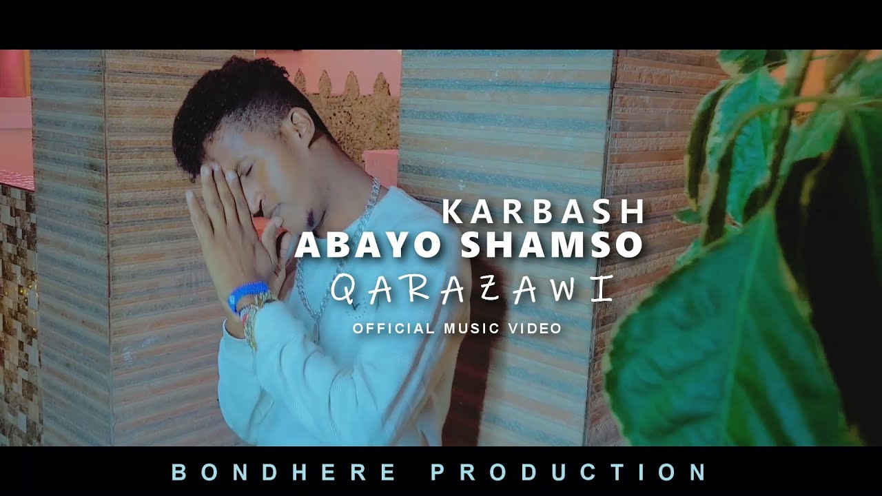 QARAZAWI : ABAYO_SHAMSO : ( 0FFICIAL MUSIC VIDEO ) - YouTube