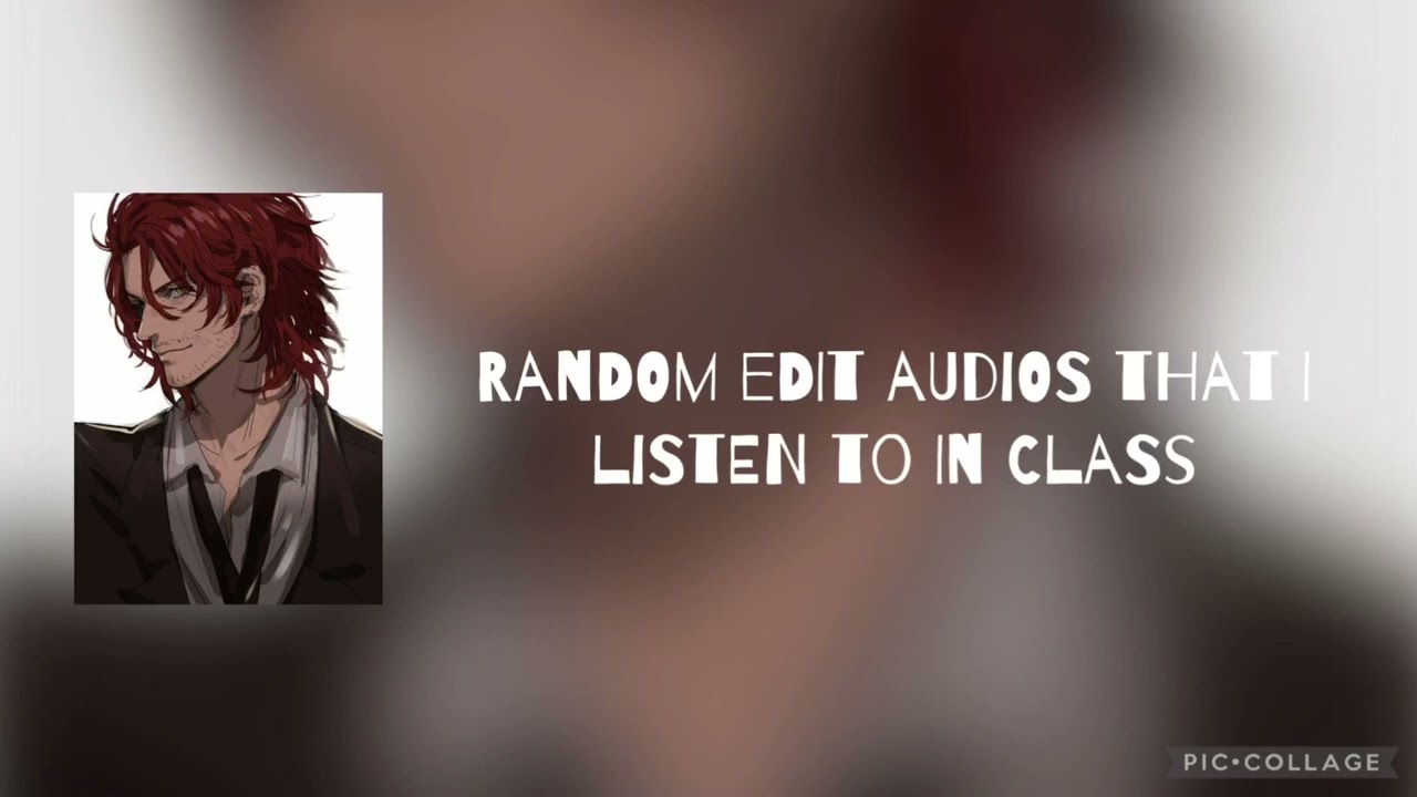 random 𝗲𝗱𝗶𝘁 𝗮𝘂𝗱𝗶𝗼𝘀 𝘁𝗵𝗮𝘁 𝗶 𝗹𝗶𝘀𝘁𝗲𝗻 𝘁𝗼 𝗶𝗻 𝗰𝗹𝗮𝘀𝘀 - YouTube