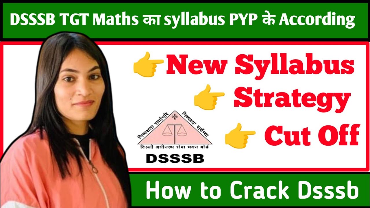 DSSSB-2023 TGT Maths New Syllabus | DSSSB TGT Maths Strategy | Topic ...