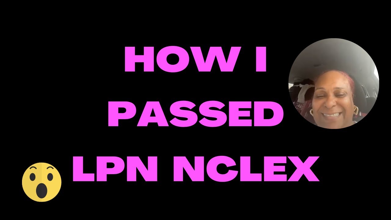 How I Passed LPN NCLEX #nclexhighyield - YouTube