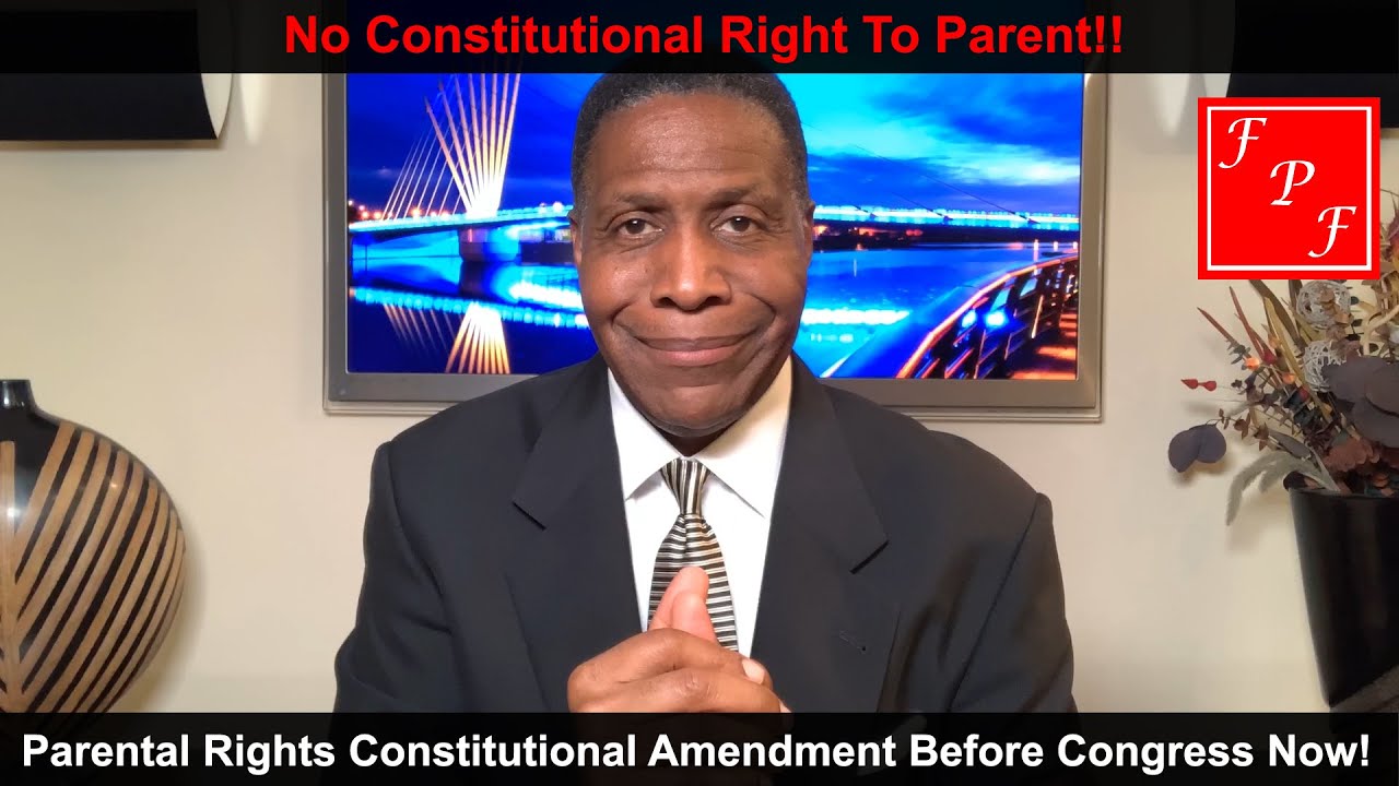 No Constitutional Right To Parent! - Dwight Mitchell discusses how to ...