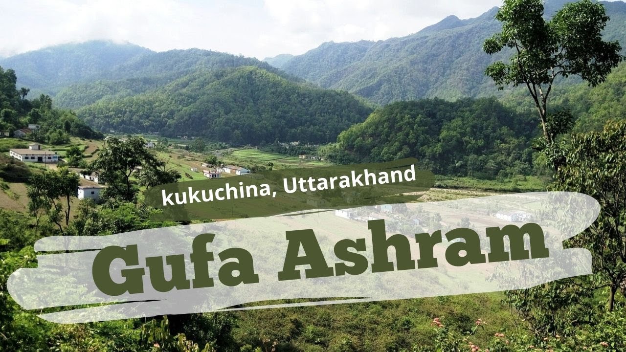 Gufa Ashram | Kukuchina | Dwarahat | Uttarakhand| Mahavtar Babaji Cave ...