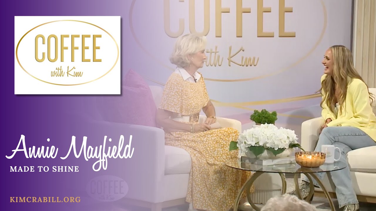 COFFEE with Kim - guest Annie B.Mayfield - YouTube